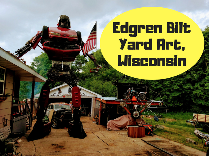 Visiting Edgren Bilt Yard Art, Wisconsin - No Home Just Roam